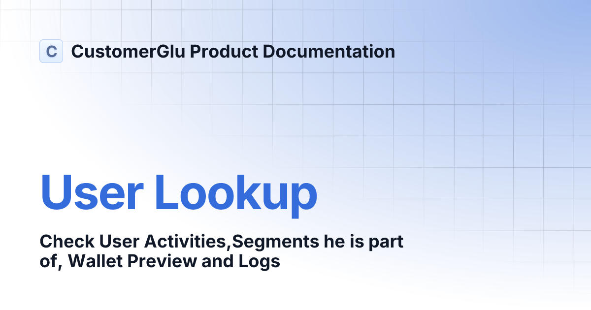 User Lookup | CustomerGlu Product Documentation